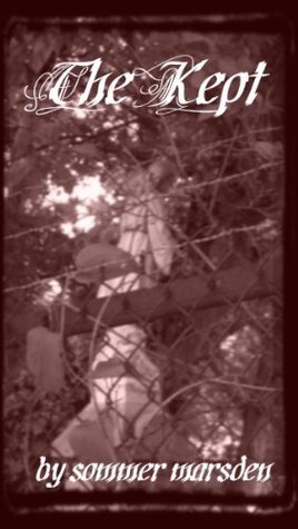 The Kept by Sommer Marsden | Goodreads