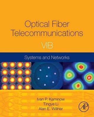 Optical Fiber Telecommunications V1b: Systems and Networks by Ivan P ...