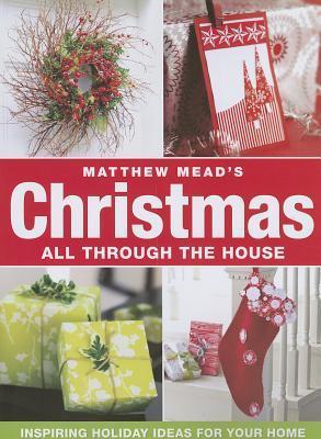 Matthew Mead's Christmas All Through The House by Matthew Mead | Goodreads