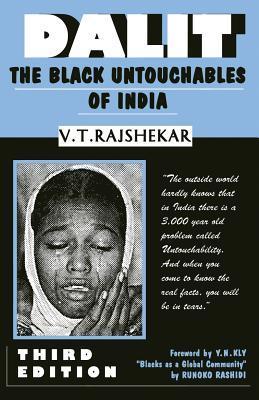 Dalit: The Black Untouchables of India by V.T. Rajshekar | Goodreads