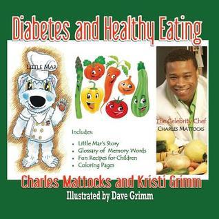 Diabetes and Healthy Eating by Charles Mattocks | Goodreads