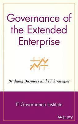 Governance of the Extended Enterprise: Bridging Business and IT ...