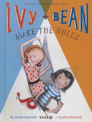 Ivy And Bean Make The Rules (Ivy + Bean) by Annie Barrows | Goodreads