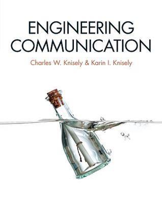 Engineering Communication by Charles W. Knisely | Goodreads