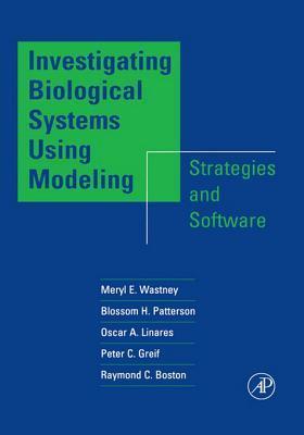 Investigating Biological Systems Using Modeling: Strategies and ...