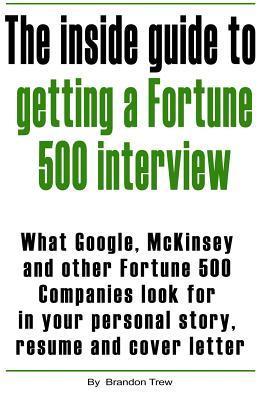 The Inside Guide to Getting a Fortune 500 Interview: What Google ...