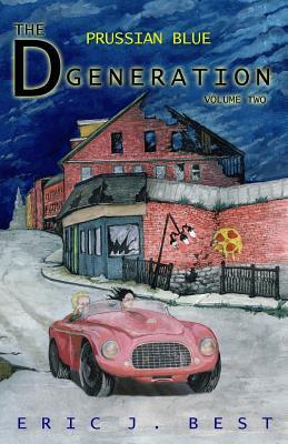 Prussian Blue (The D Generation) by Eric J. Best | Goodreads