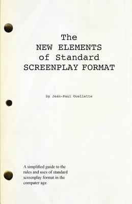 The New Elements of Standard Screenplay Format by Jean-Paul Ouellette ...