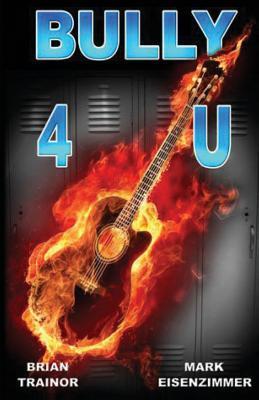 Bully 4 U: Cyberbullying, Bullying, Harassment by Brian Trainor | Goodreads