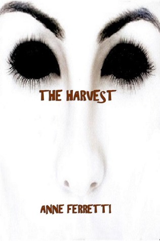 The Harvest (Part 1) by Anne Ferretti | Goodreads