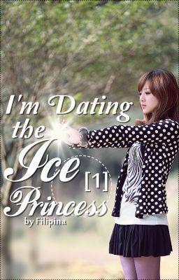 I'm Dating the Ice Princess (The Ice Princess, #1) by Filipina | Goodreads