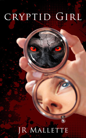 Cryptid Girl by J.R. Mallette | Goodreads