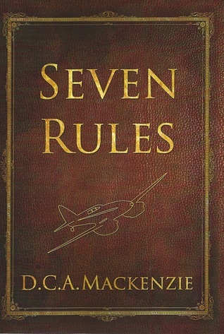 Seven Rules by D.C.A. Mackenzie | Goodreads