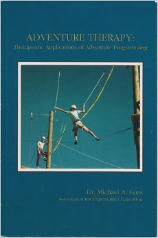 ADVENTURE THERAPY: THERAPUTIC by ASSOC FOR EXPERIENTIAL EDUC | Goodreads