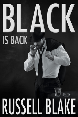 Black Is Back (Black, #2) by Russell Blake | Goodreads
