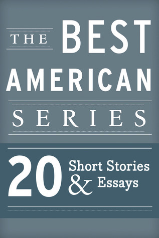 The Best American Series: 20 Short Stories and Essays by Best American ...