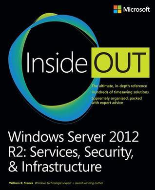 Windows Server 2012 R2 Inside Out: Services, Security, & Infrastructure ...