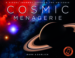 Cosmic Menagerie: A Visual Journey Through the Universe by Mark A ...
