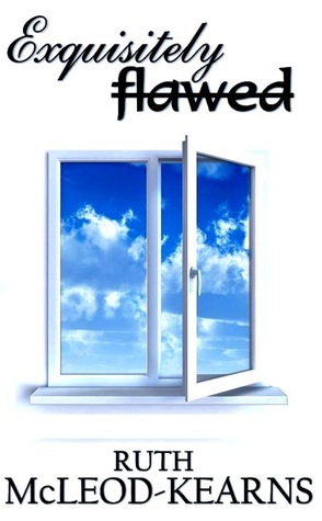 Exquisitely Flawed by Ruth McLeod-Kearns | Goodreads