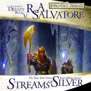 Streams of Silver: Legend of Drizzt, Book V by R.A. Salvatore | Goodreads
