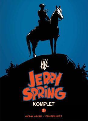 Jerry Spring Komplet 1: 1954-1955 by Jijé | Goodreads