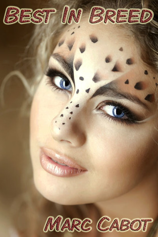 Best In Breed by Marc Cabot | Goodreads