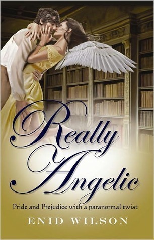 Really Angelic: Pride and Prejudice with a steamy paranormal twist by ...