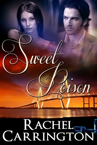 Sweet Poison by Rachel Carrington | Goodreads
