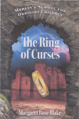 The Ring of Curses by Margaret R. Blake | Goodreads