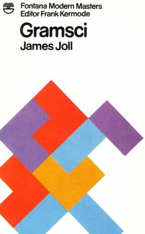 Gramsci (Fontana modern masters) by James Joll | Goodreads