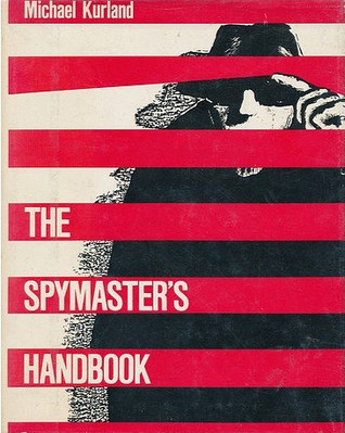 The Spymaster's Handbook by Michael Kurland | Goodreads