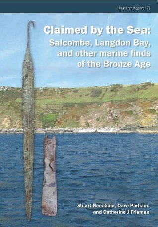 Claimed by the Sea: Salcombe, Langdon Bay, and other marine finds of ...