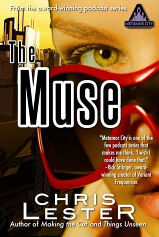The Muse (Metamor City, #4) by Chris Lester | Goodreads
