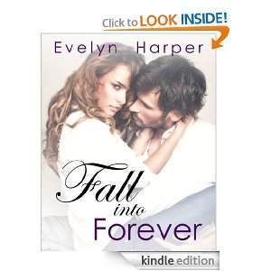 Fall into Forever (Fall into Him #3) by Evelyn Harper | Goodreads