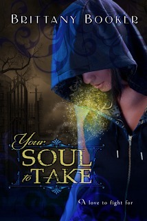 Your Soul To Take by Brittany Booker | Goodreads