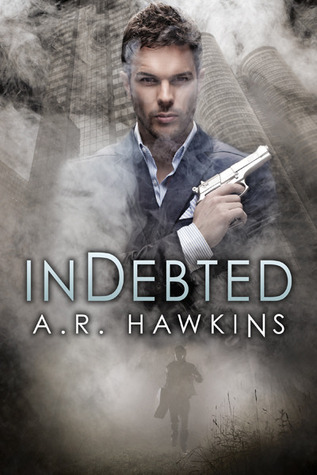 Indebted by A.R. Hawkins | Goodreads