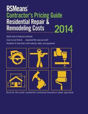 RSMeans Contractor's Pricing Guide: Residential Repair & Remodeling ...
