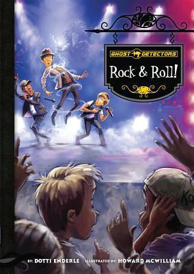 Rock & Roll! (Ghost Detectors, #15) by Dotti Enderle | Goodreads