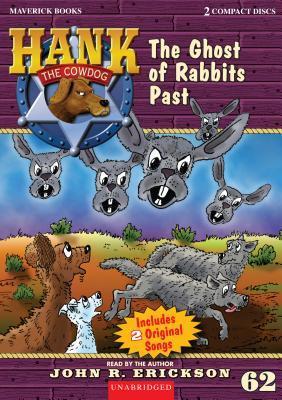 The Ghost of Rabbits Past (Hank the Cowdog by John R. Erickson | Goodreads