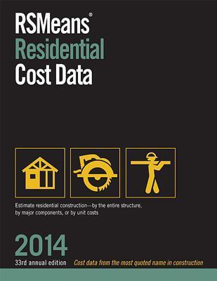 RSMeans Residential Cost Data 2014 by RSMeans Engineering | Goodreads