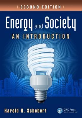 Energy and Society: An Introduction by Harold H. Schobert | Goodreads
