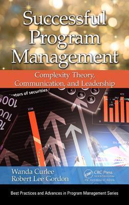 Successful Program Management: Complexity Theory, Communication, and ...
