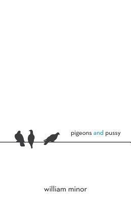 Pigeons and Pussy by William Minor | Goodreads