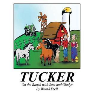 Tucker: On the Ranch with Sam and Gladys by Wanta Ezell | Goodreads