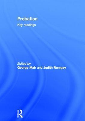 Probation: Key Readings by George Mair | Goodreads