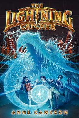 The Lightning Catcher (Lightning Catcher, 1) by Anne Cameron | Goodreads