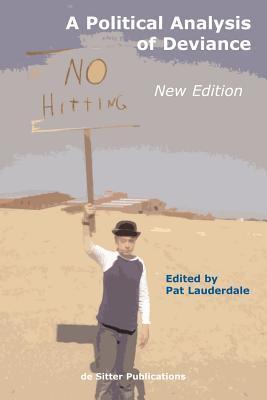 A Political Analysis of Deviance by Pat Lauderdale | Goodreads