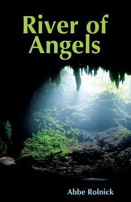 River of Angels (1) by Abbe Rolnick | Goodreads