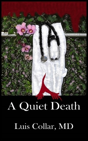 A Quiet Death by Luis Collar | Goodreads