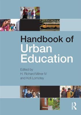 Handbook of Urban Education by H. Richard Milner IV | Goodreads